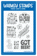 Got Beer Clear Stamps | Whimsy Stamps
