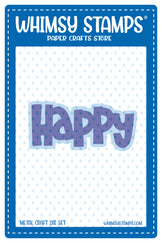 Happy Word and Shadow Die Set | Whimsy Stamps