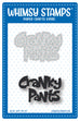 Cranky Pants Word Die | Whimsy Stamps